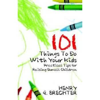 【】101 Things to Do with Your Kids:
