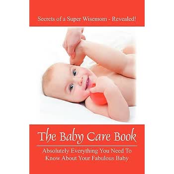 【】The Baby Care Book: Absolutel