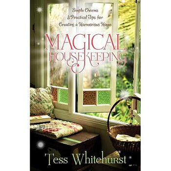 Magical Housekeeping: Simple Charms and Prac...
