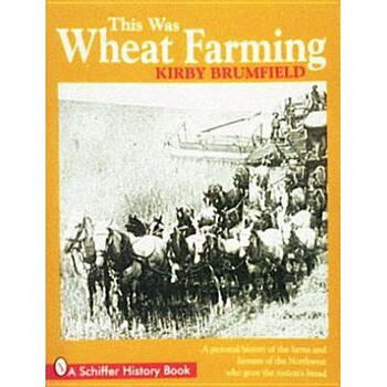 This Was Wheat Farming