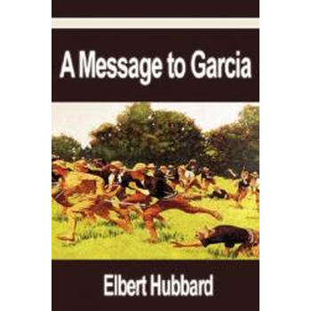 【】A Message to Garcia