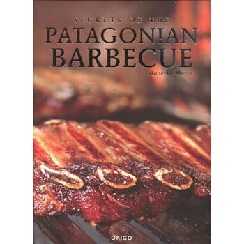 【】Secrets of Patagonian Barbecue