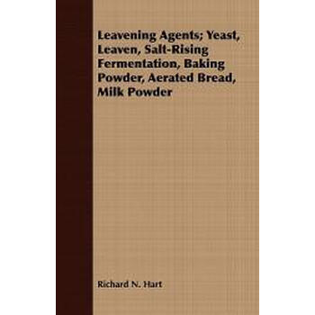 【】Leavening Agents; Yeast, Leaven,