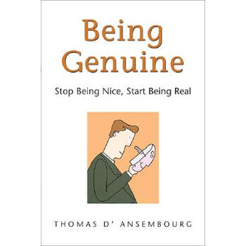 【】Being Genuine: Stop Being Nice, Start