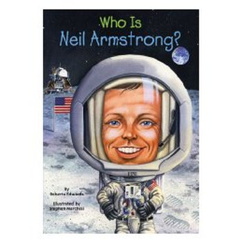英文原版 阿姆斯特朗是谁？Who Is Neil Armstrong?