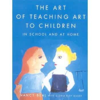 【】The Art of Teaching Art to Children: In