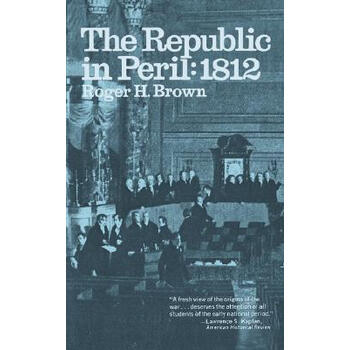 【】The Republic in Peril: 1812