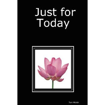 【】Just for Today