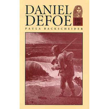 【】Daniel Defoe: His Life
