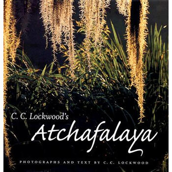 【】C. C. Lockwood's Atchafalaya
