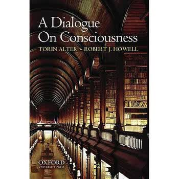 A Dialogue on Consciousness