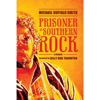 【】Prisoner of Southern Rock: A