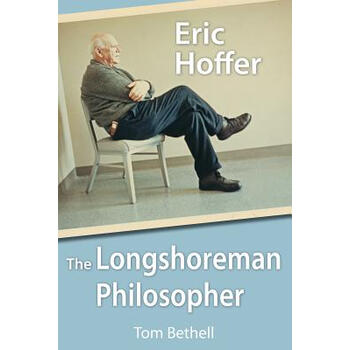 【】Eric Hoffer: The Longshoreman