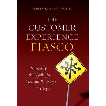 【】The Customer Experience Fiasco