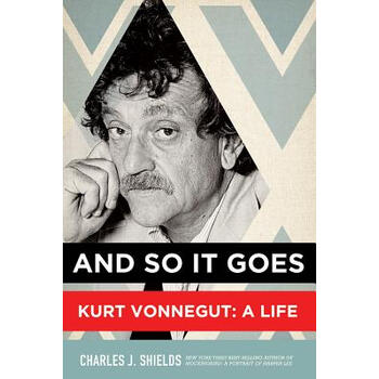 【】And So It Goes: Kurt Vonnegut: A