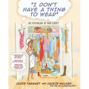 I Don't Have a Thing to Wear: The Psychology...
