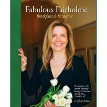 【】Fabulous Fairholme: Breakfasts &