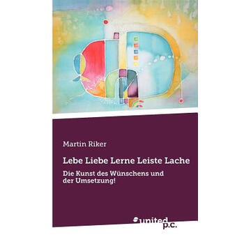 【】Lebe Liebe Lerne Leiste Lache