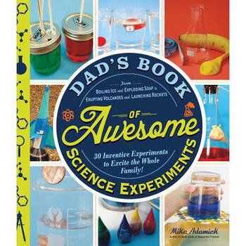 Dad's Book of Awesome Science Experiments : ...