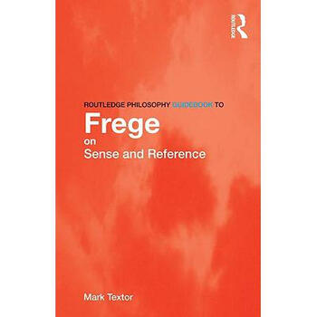 Routledge Philosophy GuideBook to Frege on S...