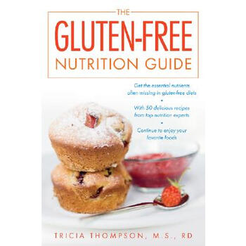 【】The Gluten-Free Nutrition Guide