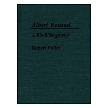 【】Albert Roussel: A