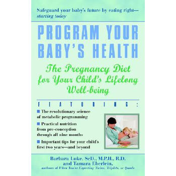 【】Program Your Baby's Health: Th