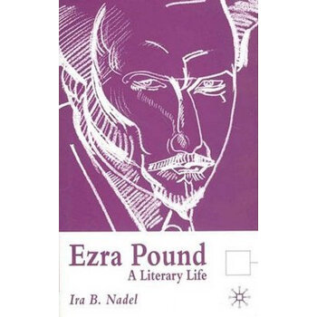【】Ezra Pound: A Literary Life