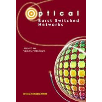 【】Optical Burst Switched Networks