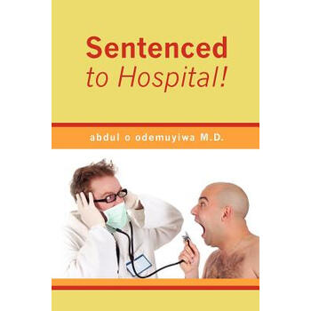 【】Sentenced to Hospital!
