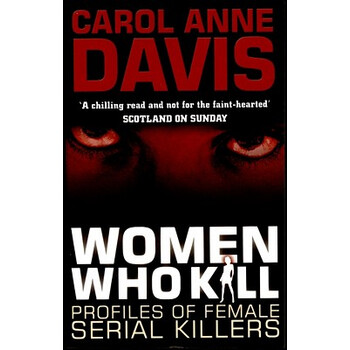 【】Women Who Kill: Profiles of Fem
