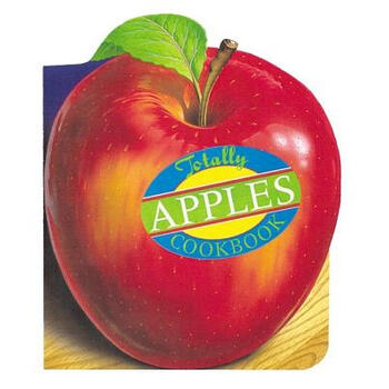 【】Totally Apples Cookbook