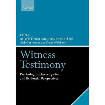 Witness Testimony: Psychological, Investigat...