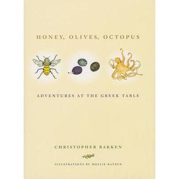 Honey, Olives, Octopus: Adventures at the Gr...