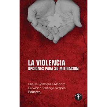 【】La Violencia: Opciones Para su
