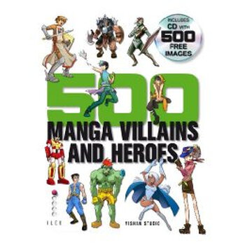 500 Manga Villains and Heroes