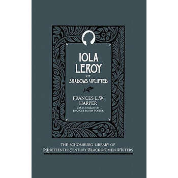 【】Iola Leroy: Or Shadows Uplifted