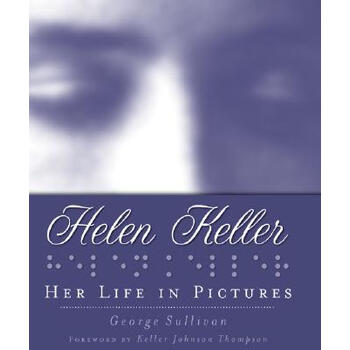 【】Helen Keller: Her Life in