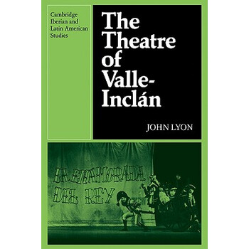 【】The Theatre of Valle-Inclan