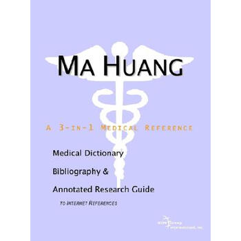 【】Ma Huang - A Medical Dictionary,