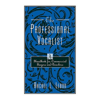 【】The Professional Vocalist: A Handbook