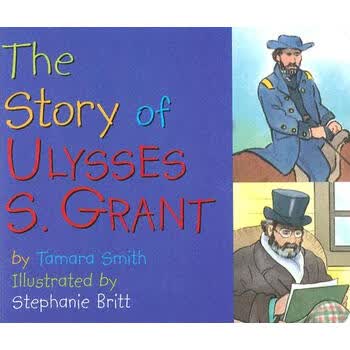 【】The Story of Ulysses S. Grant
