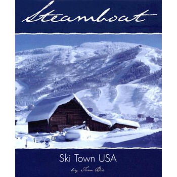 【】Steamboat: Ski Town USA