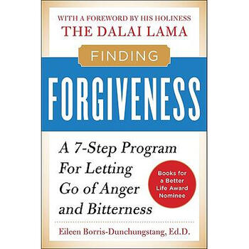 Finding Forgiveness: A 7-Step Program for Le...