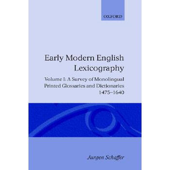 Early Modern English Lexicography: Volume 1:...