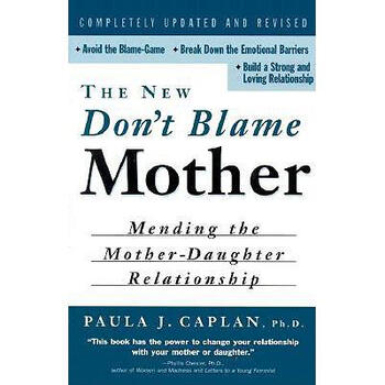 The New Don't Blame Mother: Mending the Moth...