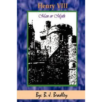 【】Henry VIII - Man or Myth