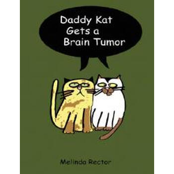 【】Daddy Kat Gets a Brain Tumor