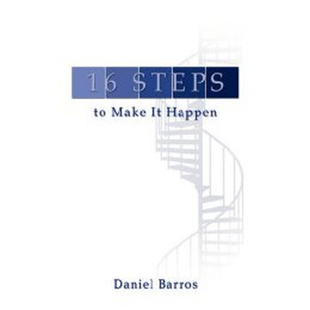 【】16 Steps to Make It Happen