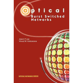 【】Optical Burst Switched Networks